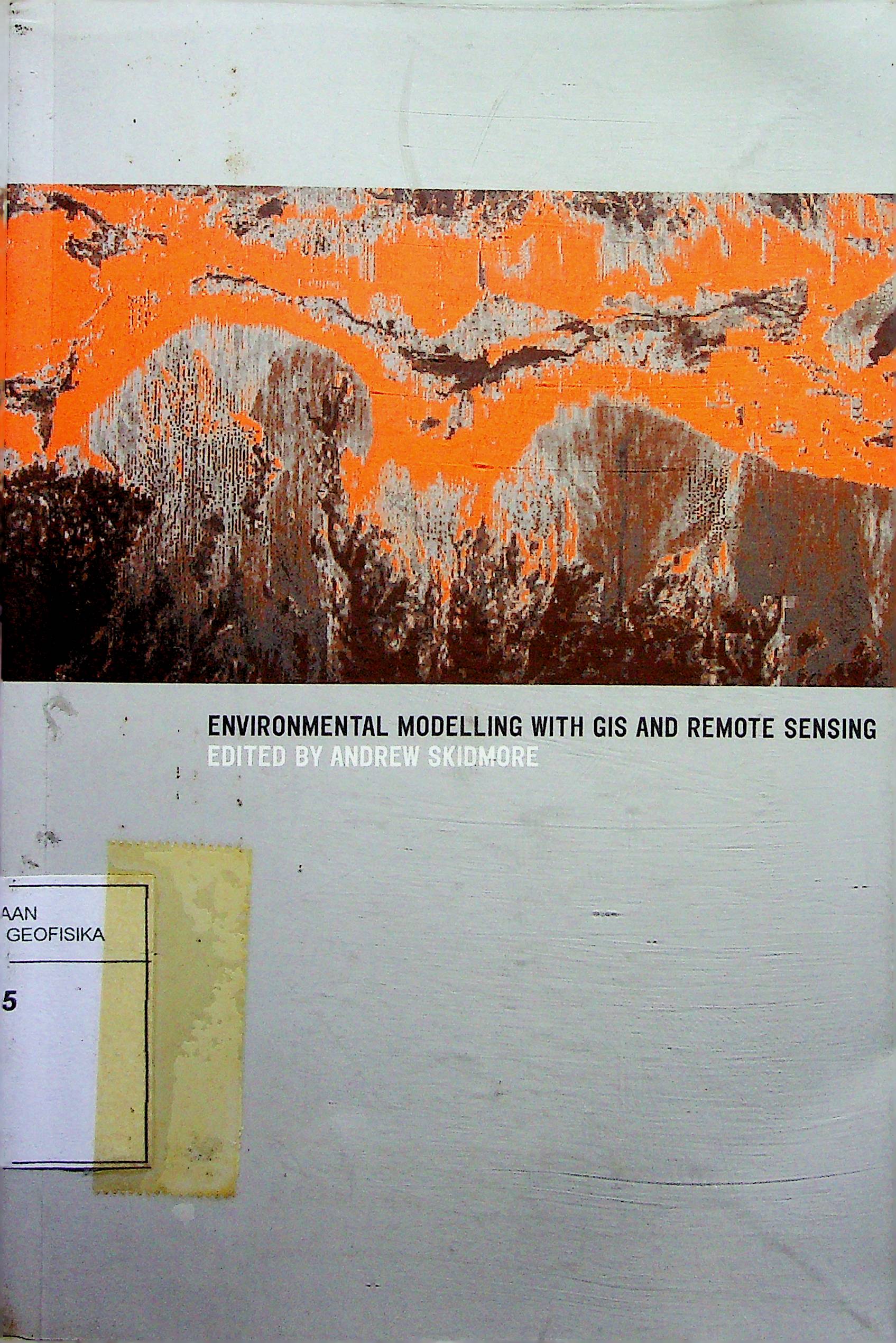 Environmental Modelling with GIS and Remote Sensing - BMKG e-Library